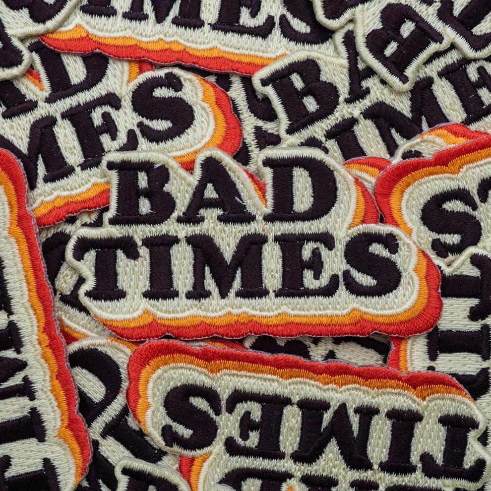 Bad Times Patch – Pretty Bad Co.